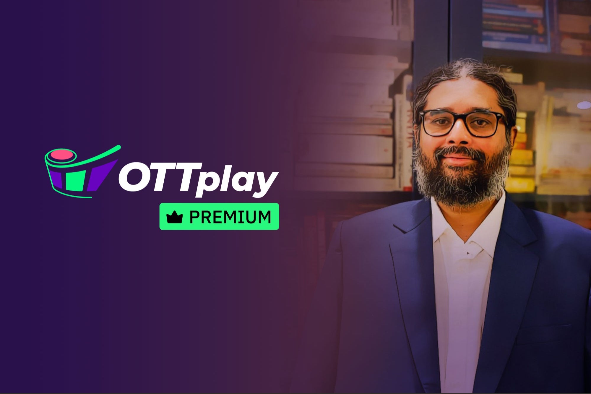 Defining the Future Of OTT: The Origins Of OTTPlay | Entrepreneur