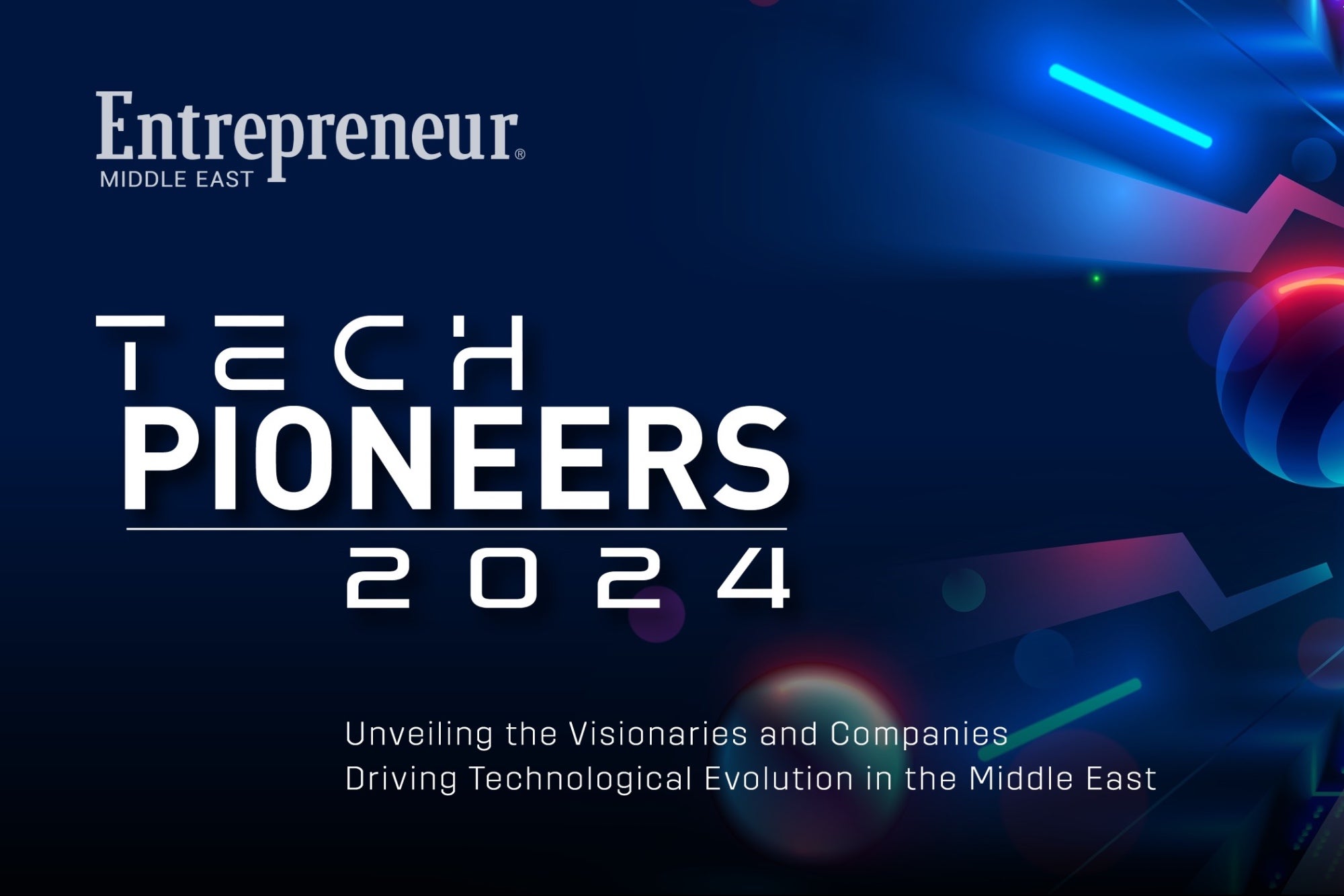 Tech Pioneers 2024: Nominations Invited For A Special Edition Of Entrepreneur Middle East For ...