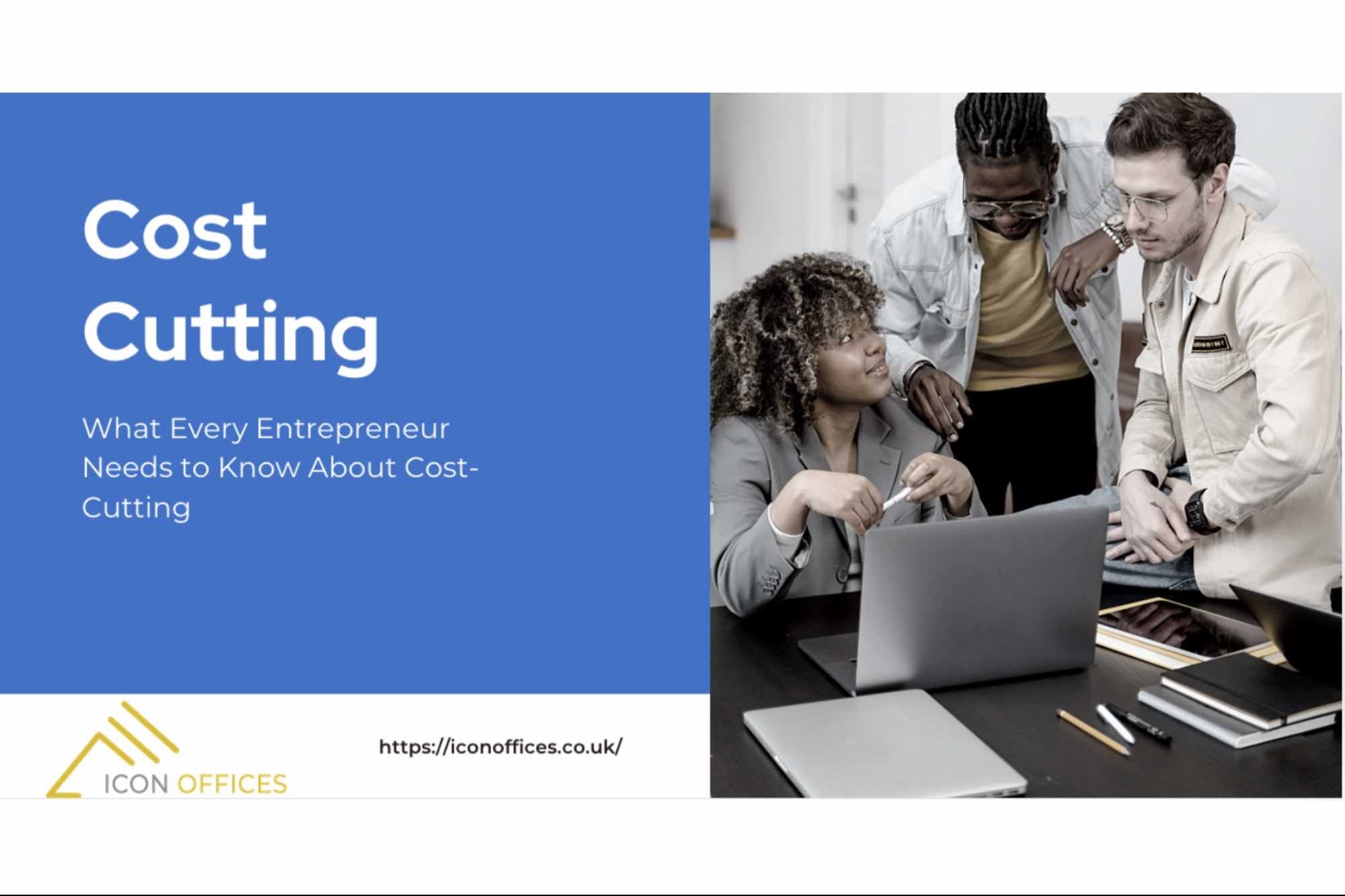 What Every Entrepreneur Needs to Know About Cost-Cutting | Entrepreneur