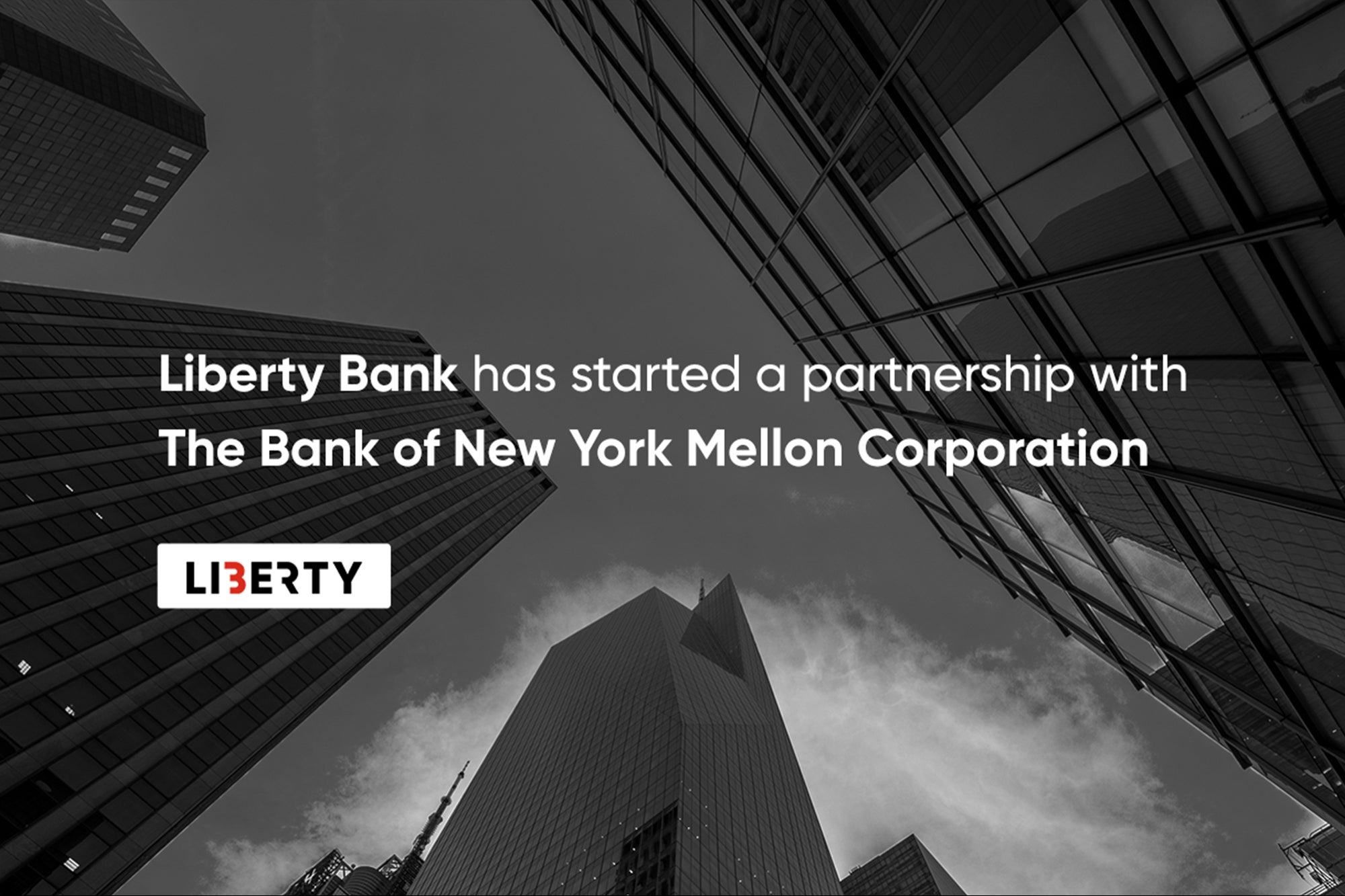 Liberty Bank has started a partnership with The Bank of New York Mellon Corporation | Entrepreneur
