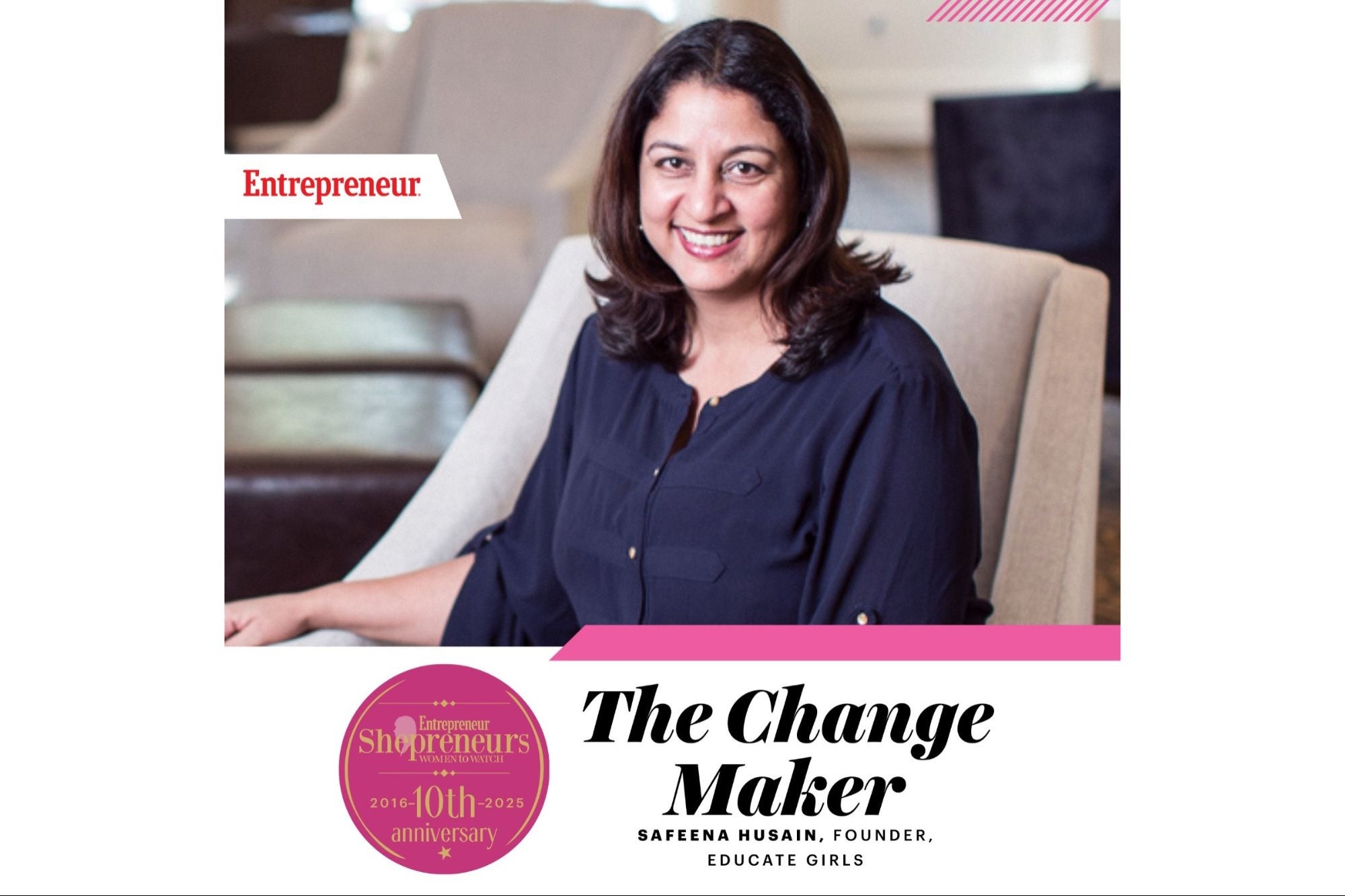 The Change Maker: Safeena Husain, Founder, Educate Girls | Entrepreneur