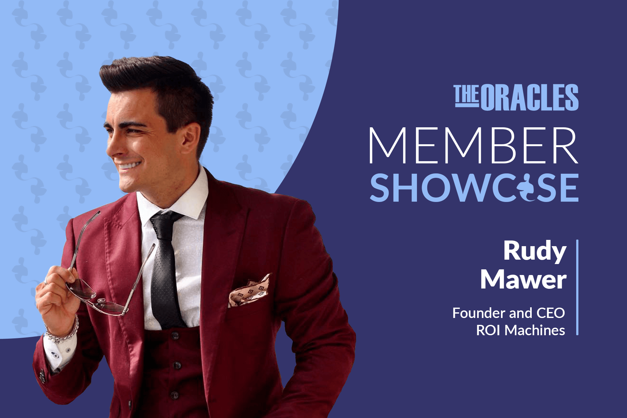 How Rudy Mawer Built Two Multimillion-Dollar Businesses by Mastering ...