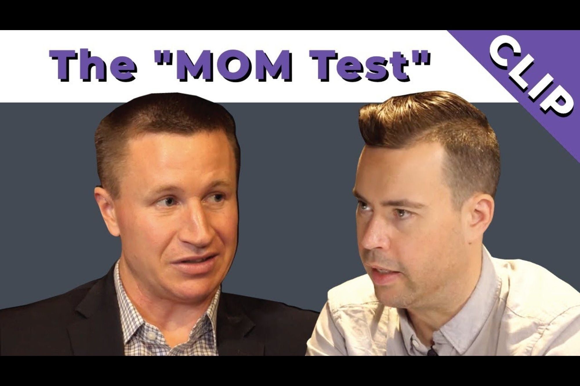 How the 'Mom Test' Can Help You Cut Through B.S. and Find Important ...